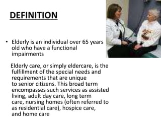 Care of elderly nursing perspective | PPTX