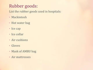 Care of linens, rubber goods,glasswares | PPTX