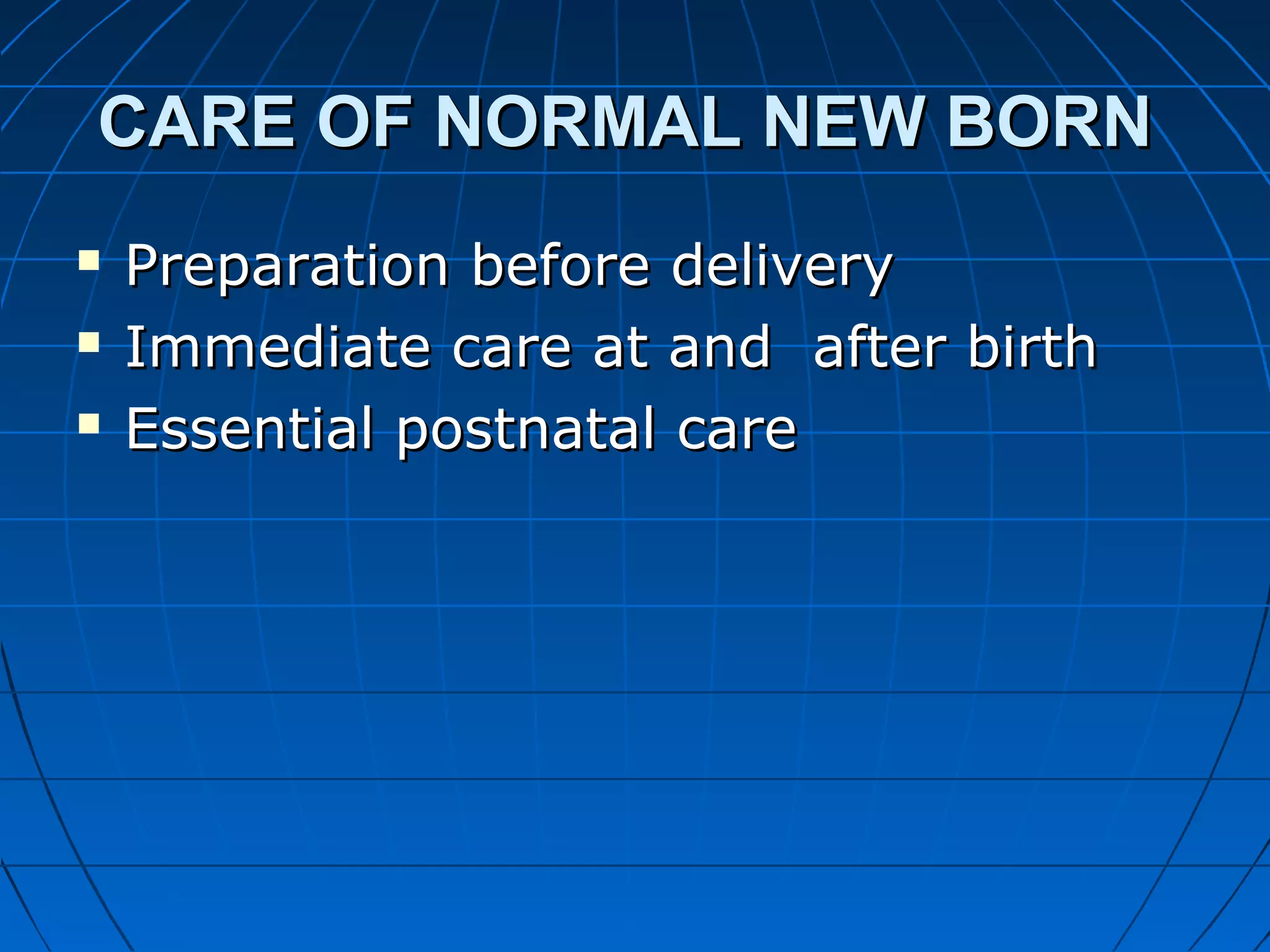 Care of normal new born baby | PPT