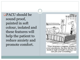 Care of patient in pacu including post operative | PPTX