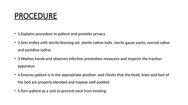 Procedure and CARE OF PATIENT IN SKIN TRACTION | PPT