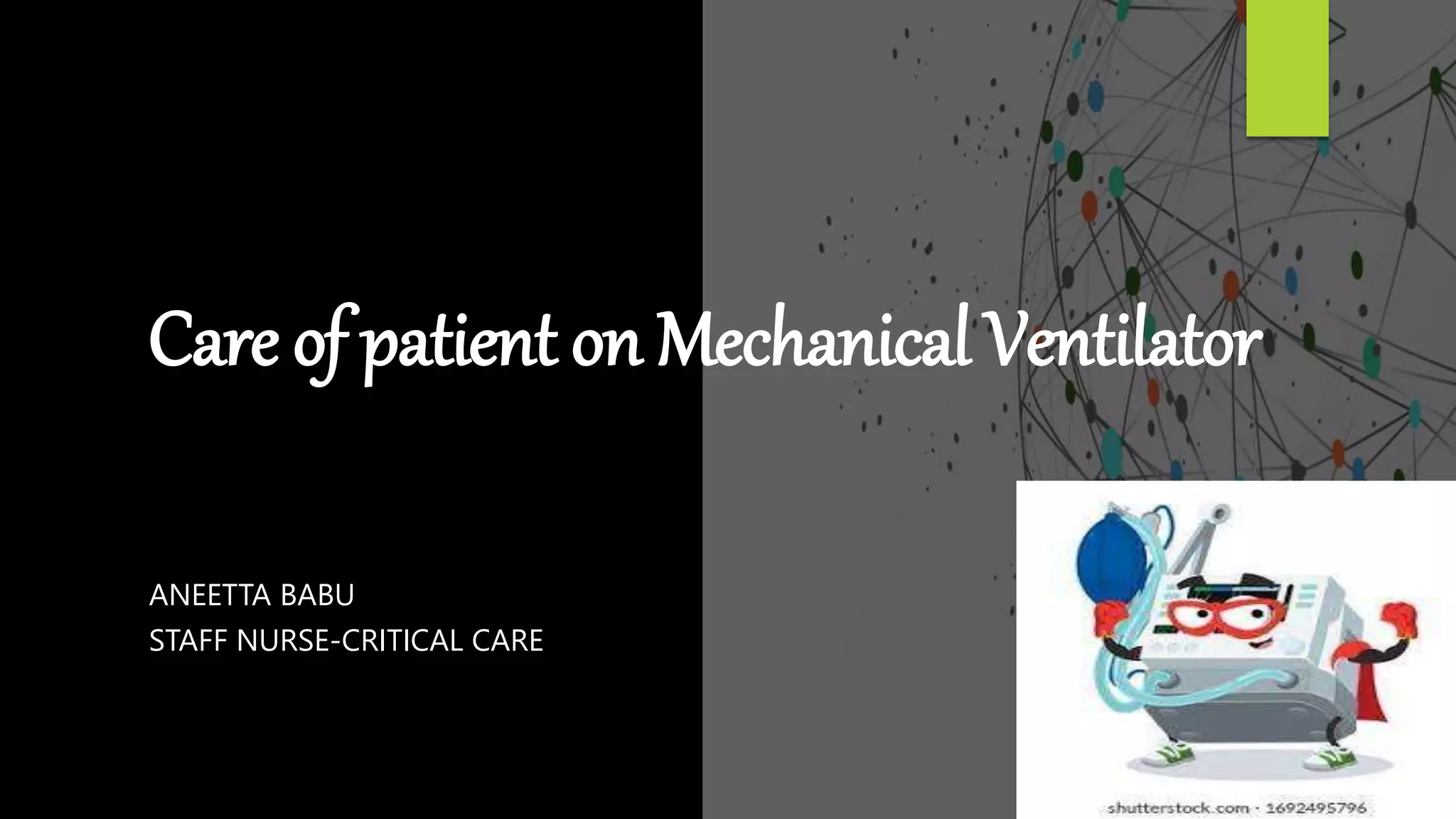 Care of patient on mechanical ventilator.pptx