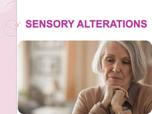 Care of patients having alterations in sensory function | PPTX | Brain ...