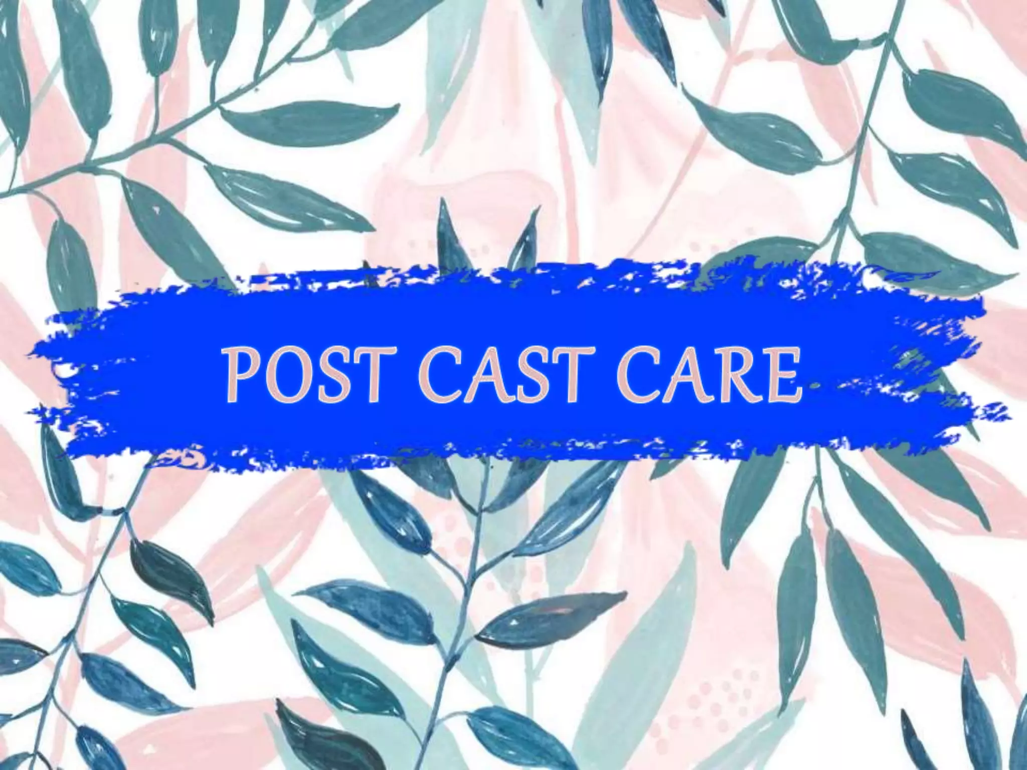 care of patient with cast.pptx