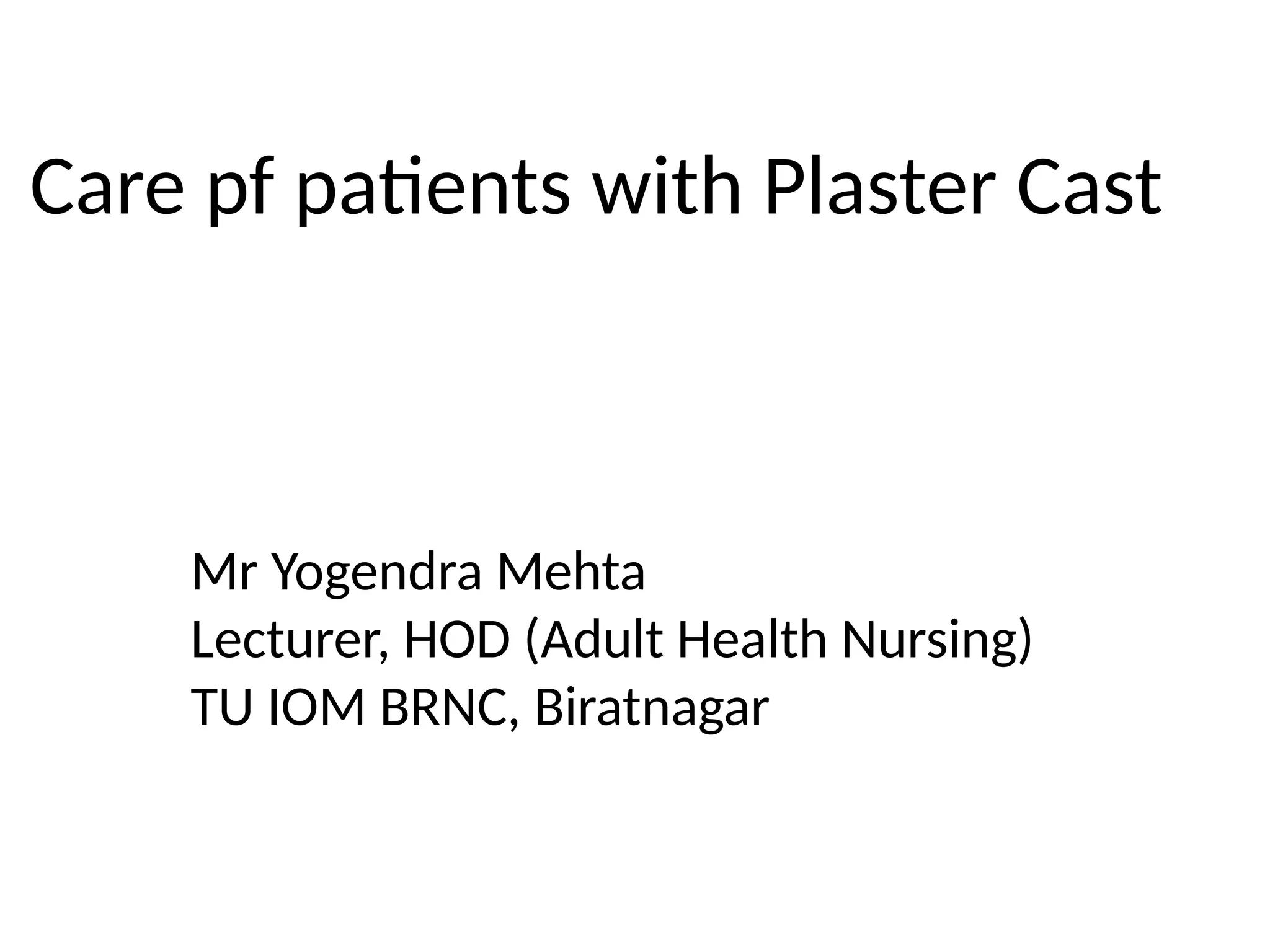 Care of Patient with Cast.pptx for nurses | PPTX