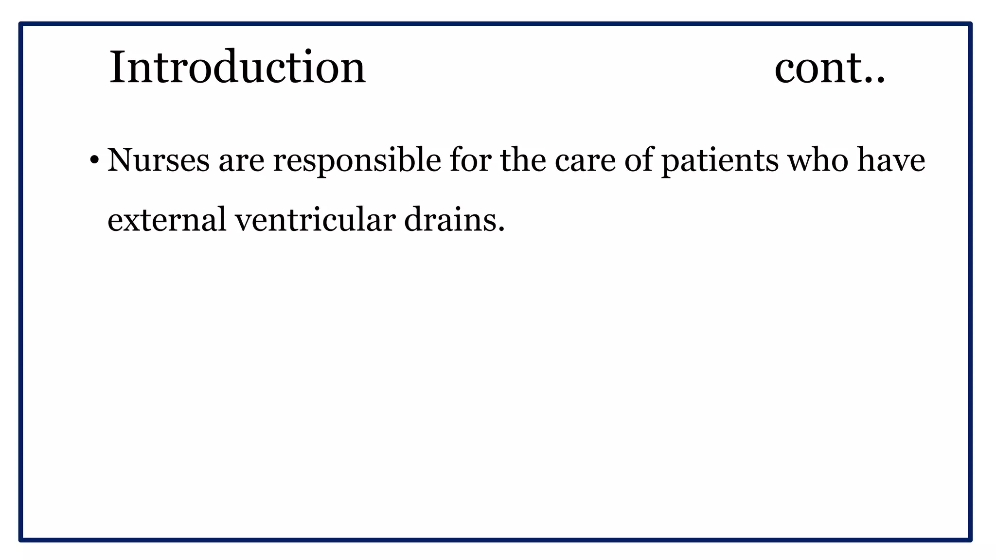 Care of patient with external ventricular drain | PPTX