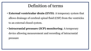 Care of patient with external ventricular drain | PPTX