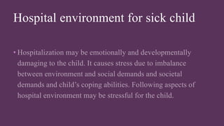 care of sick child bsc nursing students for helping them | PPTX