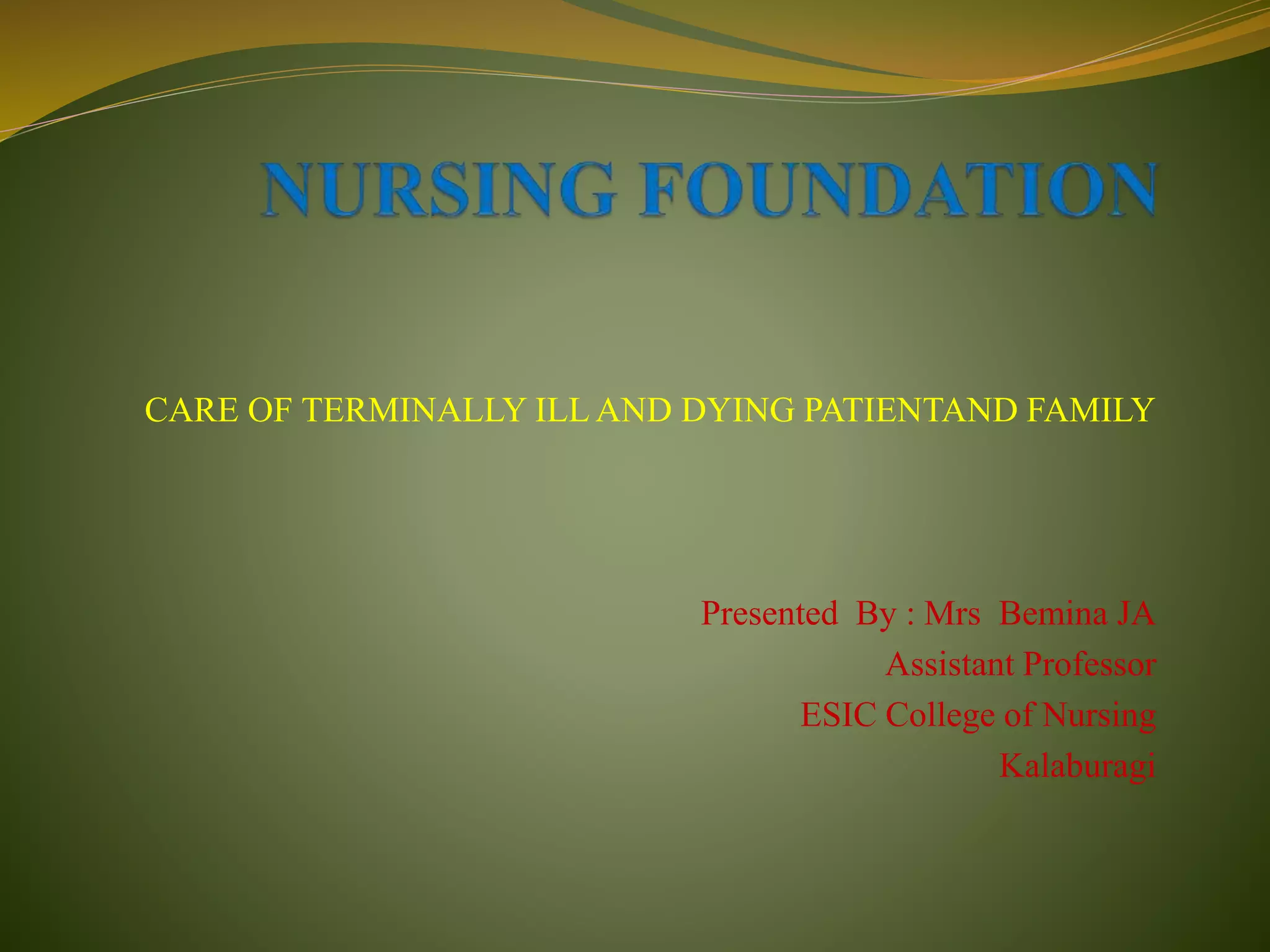 CARE OF TERMINALLY ILL.pptx