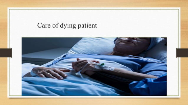 Care of terminally ill patient full chapter fundamental of nursing | PPTX