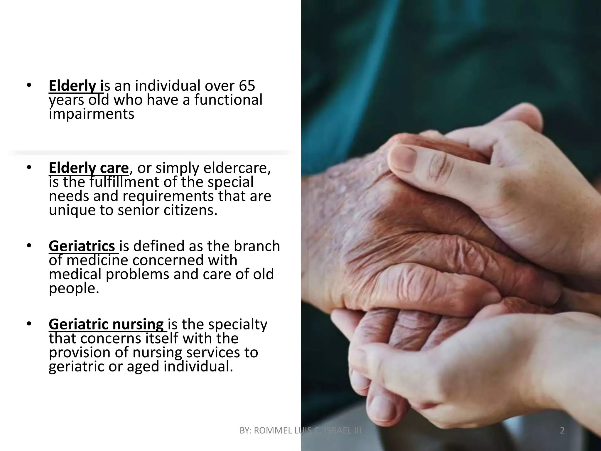 CARE OF THE ELDERLY (OLDER ADULTS).pptx