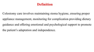 Care Of The Patient's Colostomy By Garima.pptx