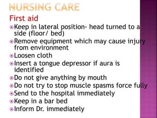 Care of the patient with convulsion | PPTX