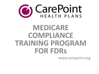 Carepoint Medicare Compliance Training Program for FDRA | DOCX