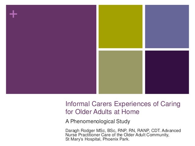 Informal Carers Experiences Of Caring For Older Adults At Home informal-carers-experiences-of-caring-for-older-adults-at-home