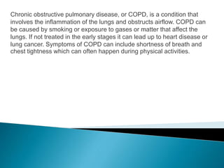 COPD, Emphysema and Chronic Bronchitis Restrict Airflow | PPTX