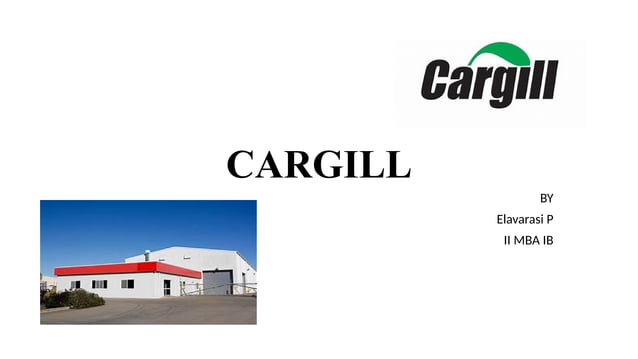 CARGILL company information presentation | PPTX | Food & Drink