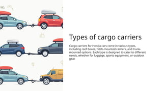 How to Choose Cargo Carriers For Honda Cars? | PPTX