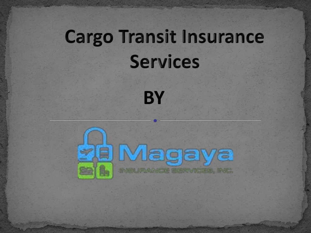 Cargo Transit Insurance Services by Magaya Insurance Services