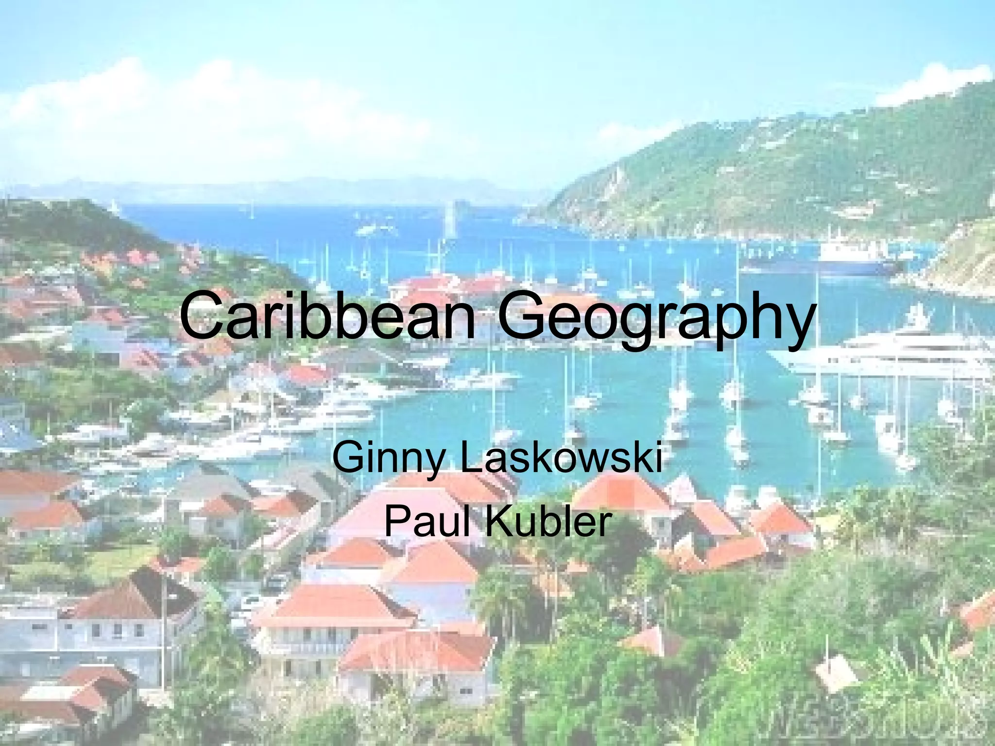 Caribbean Geography | PPT | South America Travel | Travel Locations
