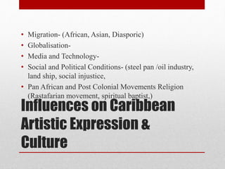 Caribbean Arts and Popular Culture in the Region.pptx
