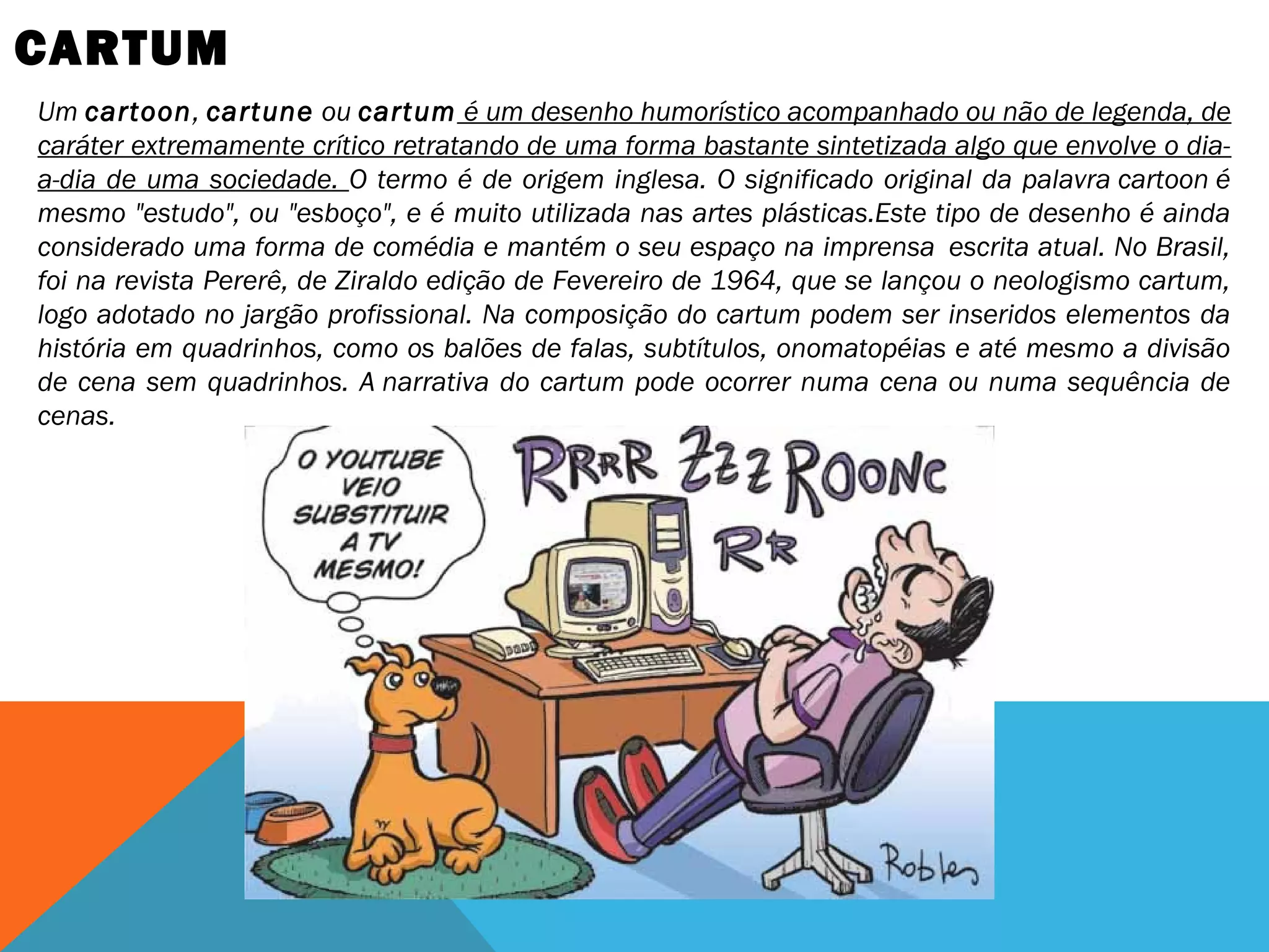 Caricatura x Charge x Cartum x História em Quadrinho | PPT
