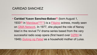 Caridad Sanchez Biography, Early life, Career,Filmography.pptx