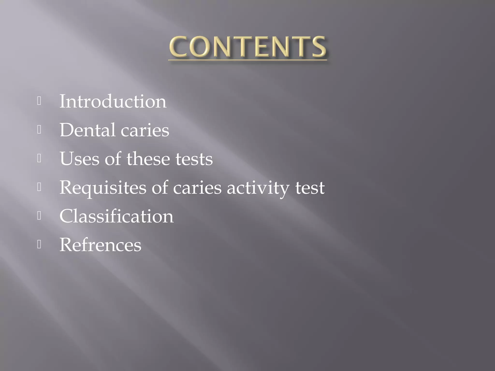 Caries activity-tests.ppt by malik ashim 3rd year | PPT