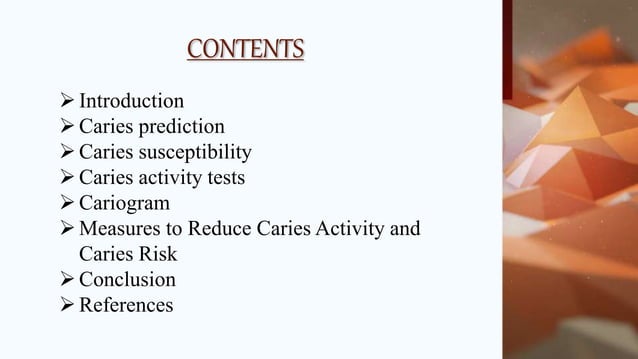 Caries activity test - caries prediction,caries susceptibility and ...