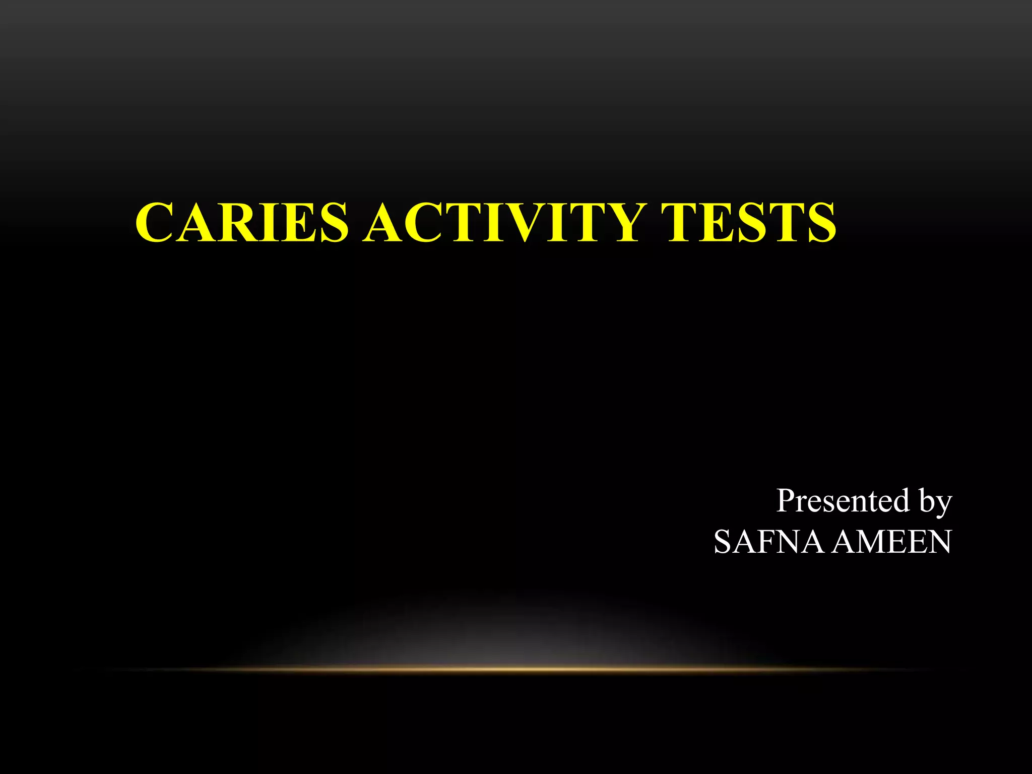 Caries activity tests | PPTX
