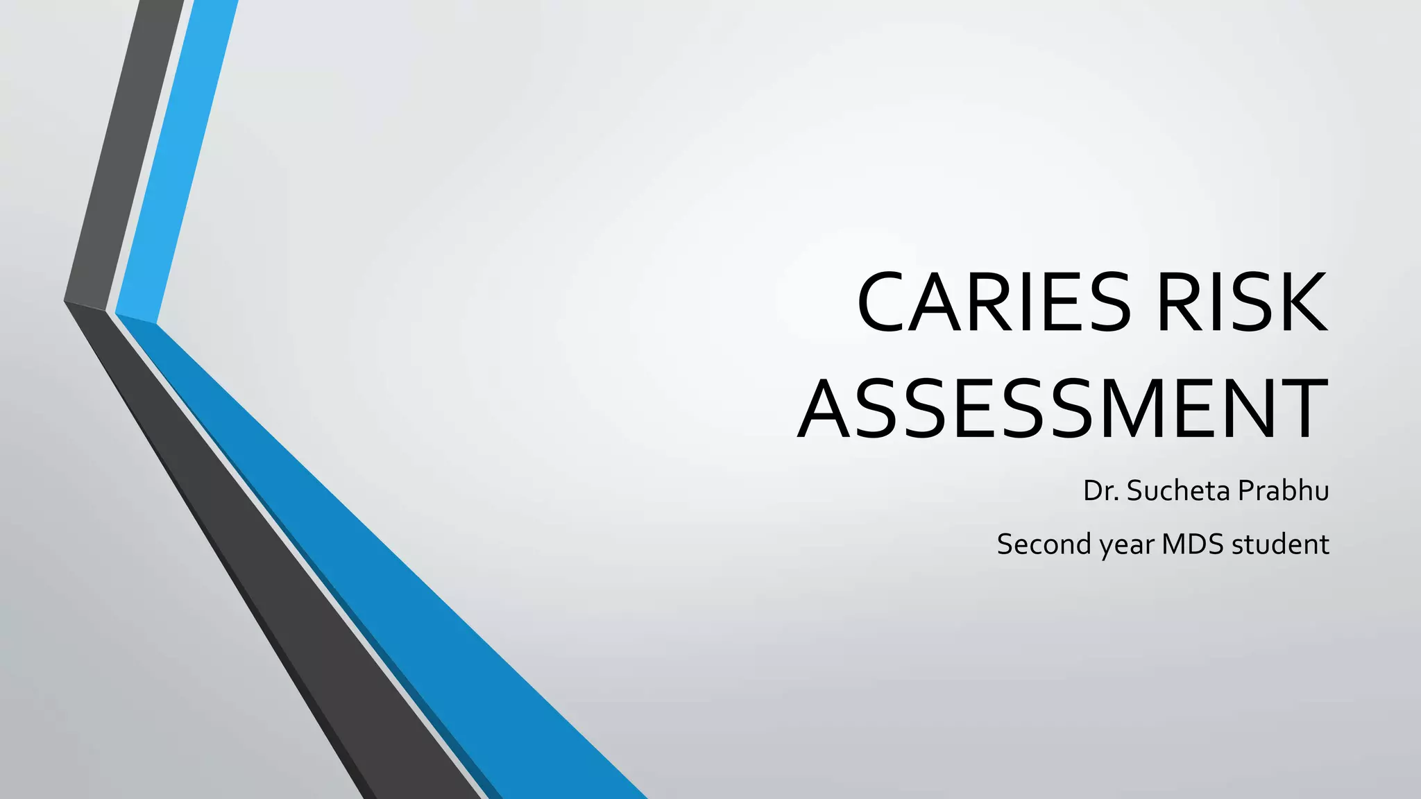 Caries risk assesment | PPTX