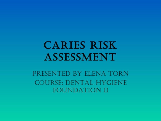 Caries risk assessment | PPT