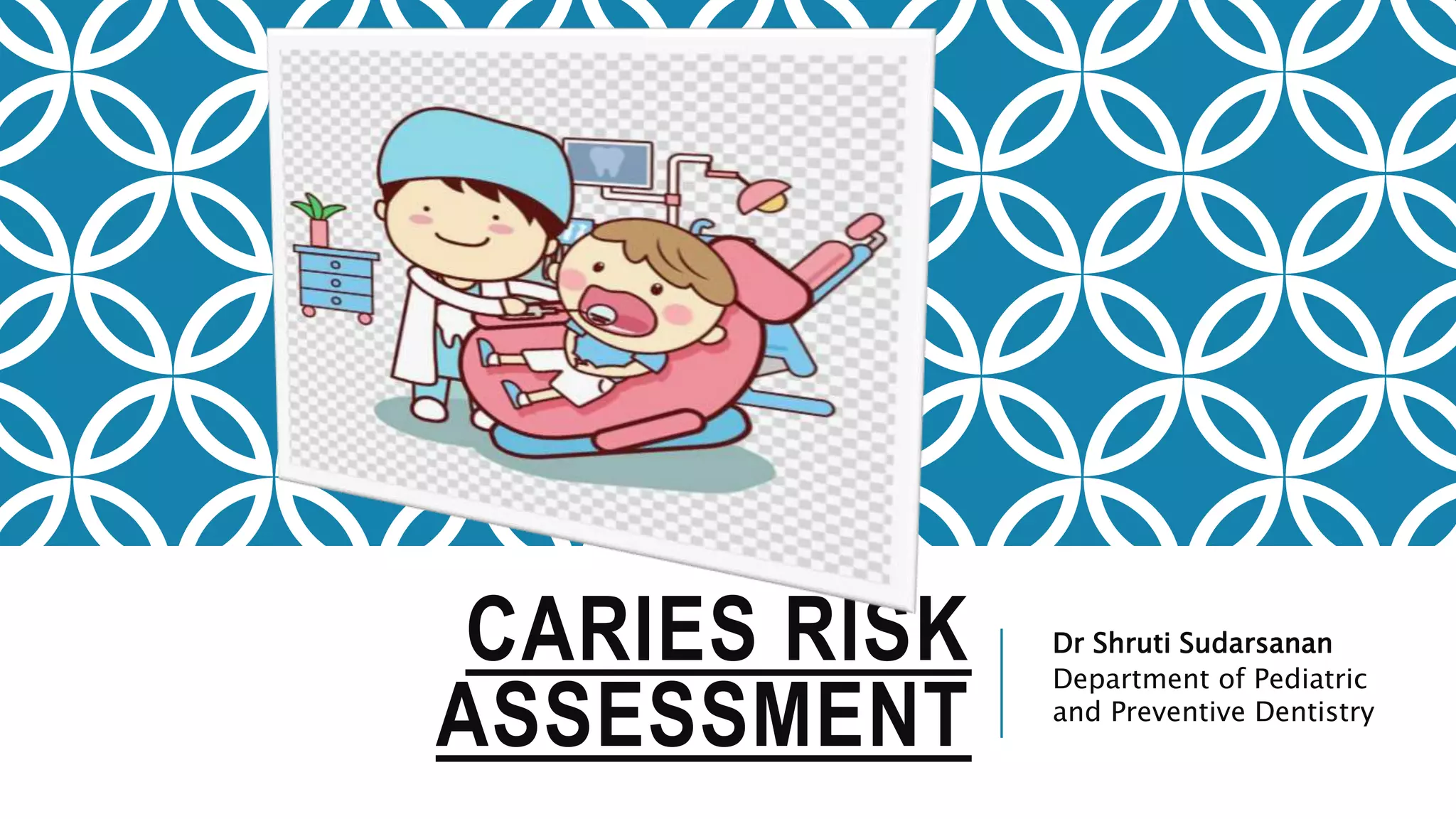 CARIES RISK ASSESSMENT | PPT