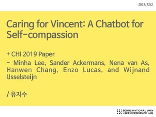 Caring for vincent: a chatbot for self-compassion | PPT