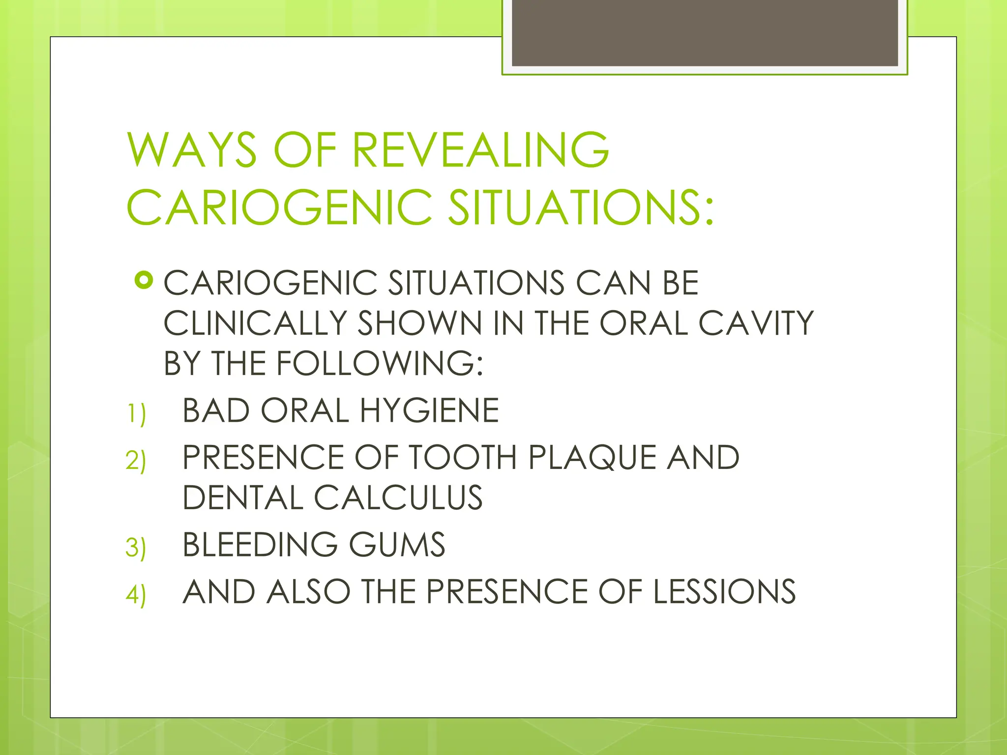 CARIOGENIC SITUATIONS IN THE ORAL CAVITY.pptx