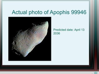 Asteroid Apophis 99942 | PPT