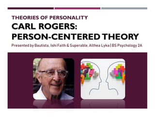 Carl-Rogers-Person-Centered-Theory-Bautista-Ishi-Faith-Superable-Althea-Lyka-PSYCH-2A.pdf | Free ...
