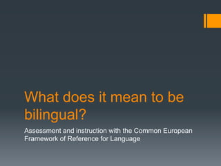 What does it mean to be bilingual | PDF | Educational Assessment ...