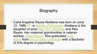 Carla Abellana Biography, Early life, Career, Film.pptx
