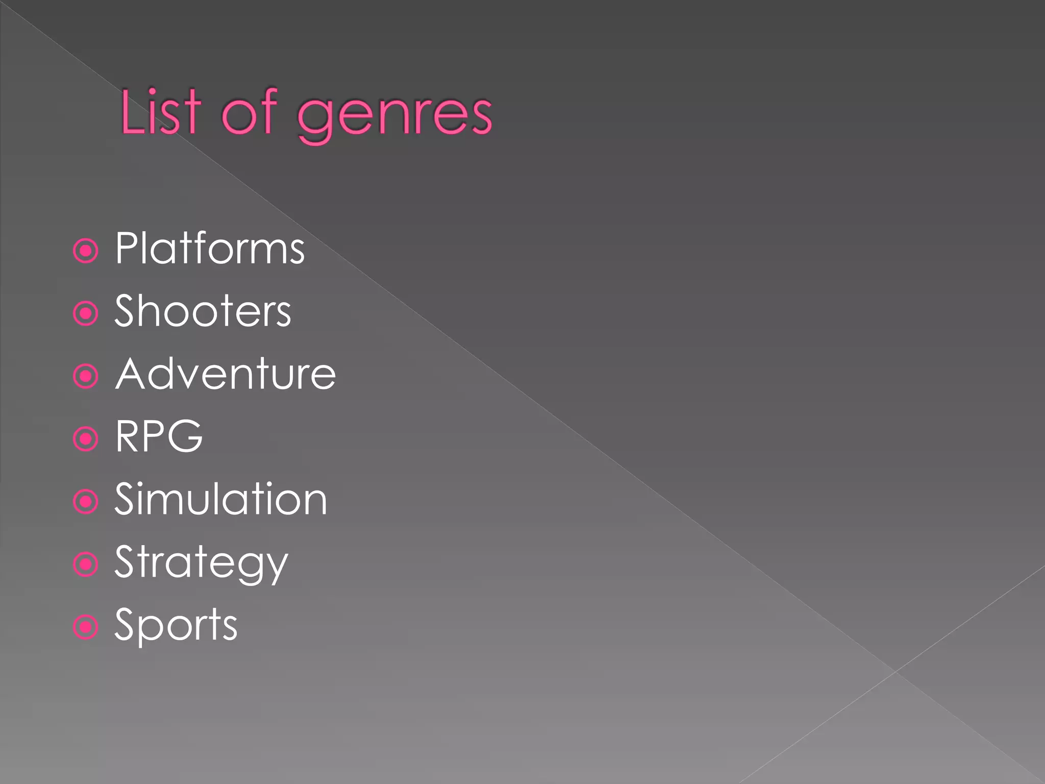 Video games genres | PPTX | Video Game Genres | Video Gaming