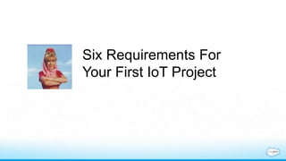 Practical Internet of Things Now -- What it is and six requirements for ...