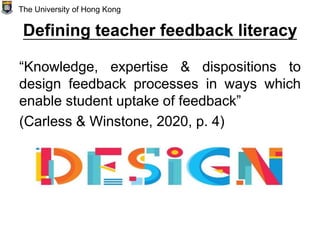 Teacher feedback literacy & feedback designs for student learning | PPT