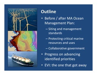 Bruce Carlisle Massachusetts Ocean Management: Implementation Progress ...