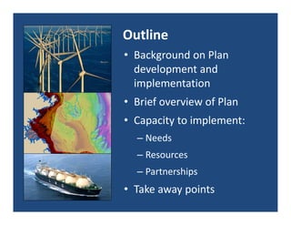 Bruce Carlisle Massachusetts Ocean Management: Capacity to develop and ...