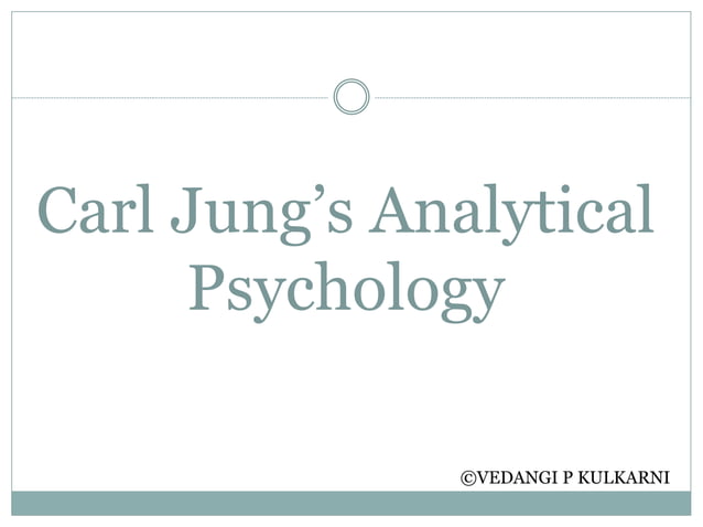 Carl jung’s analytical psychology | PPTX