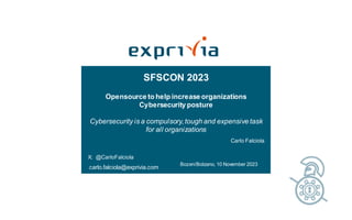 SFSCON23 - Carlo Falciola - Opensource to help increase organizations ...