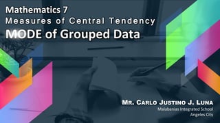 Mode of Grouped Data - Math 7 (4th Quarter) | PPTX