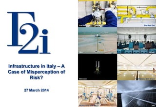 Carlo Michelini - F2i Presentation, Yielco, March 2014 | PPT