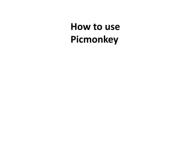 How to use Picmonkey | PPT