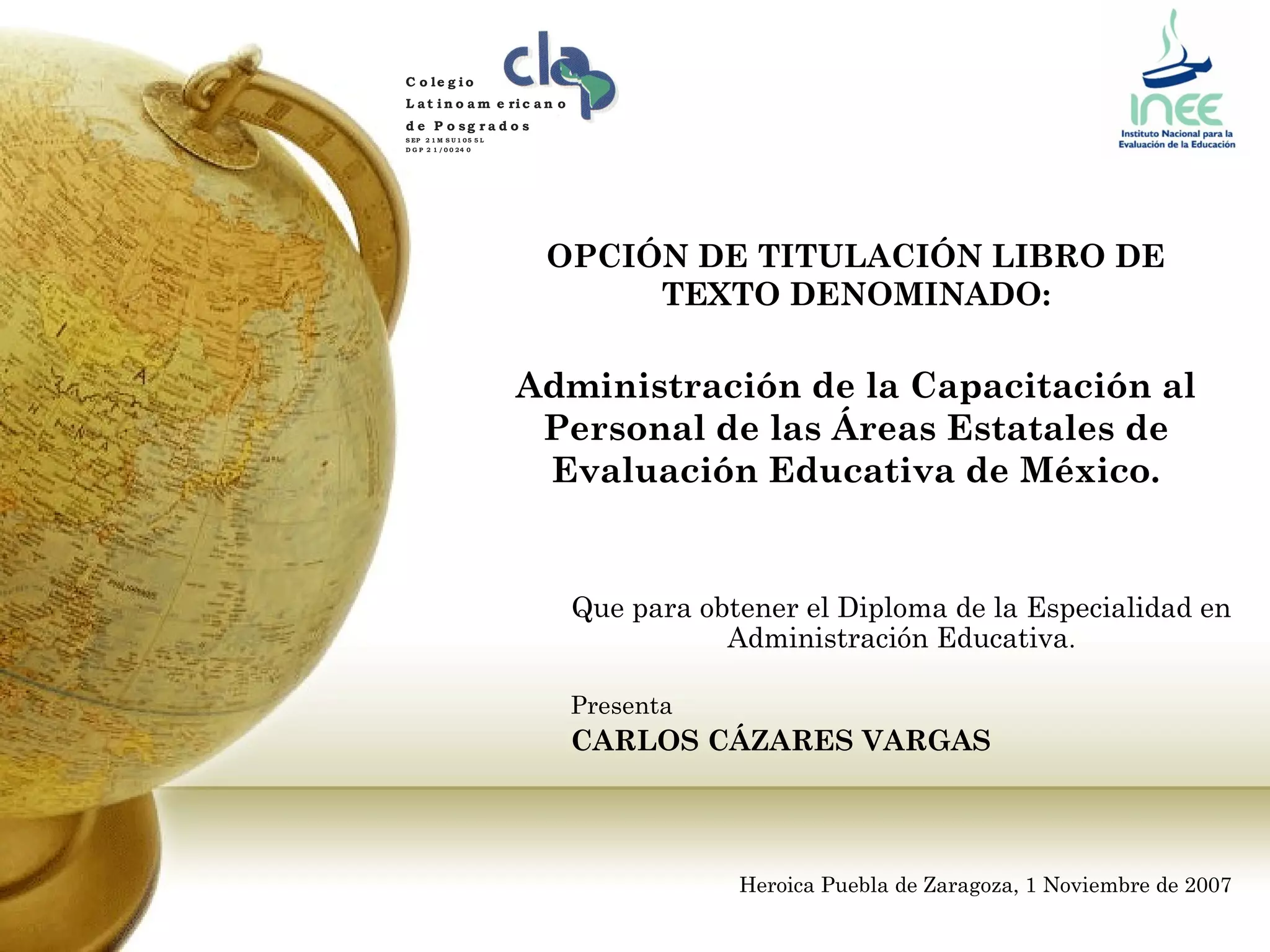 Carlos cazares vargas. administración de la capacitación al personal de ...